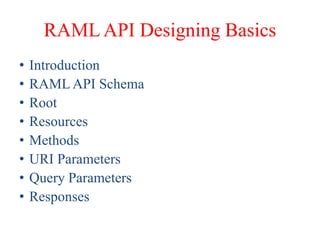 Mule soft RAML API Designing | PPTX