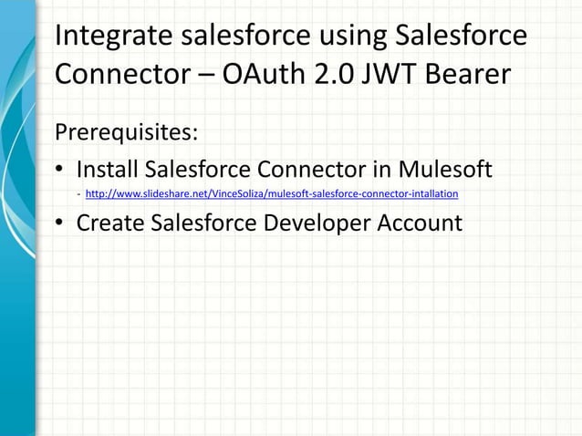Mulesoft Salesforce Connector Oauth 2 0 Jwt Bearer Ppt
