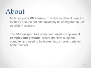 Mulesoft vm transport reference | PPT