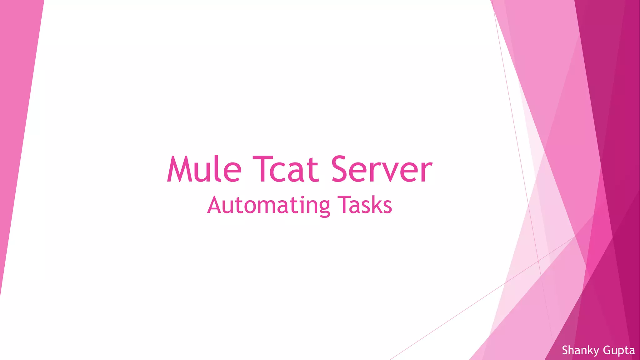 Mule tcat server - automating tasks | PPT Mule tcat server - automating tasks | PPT