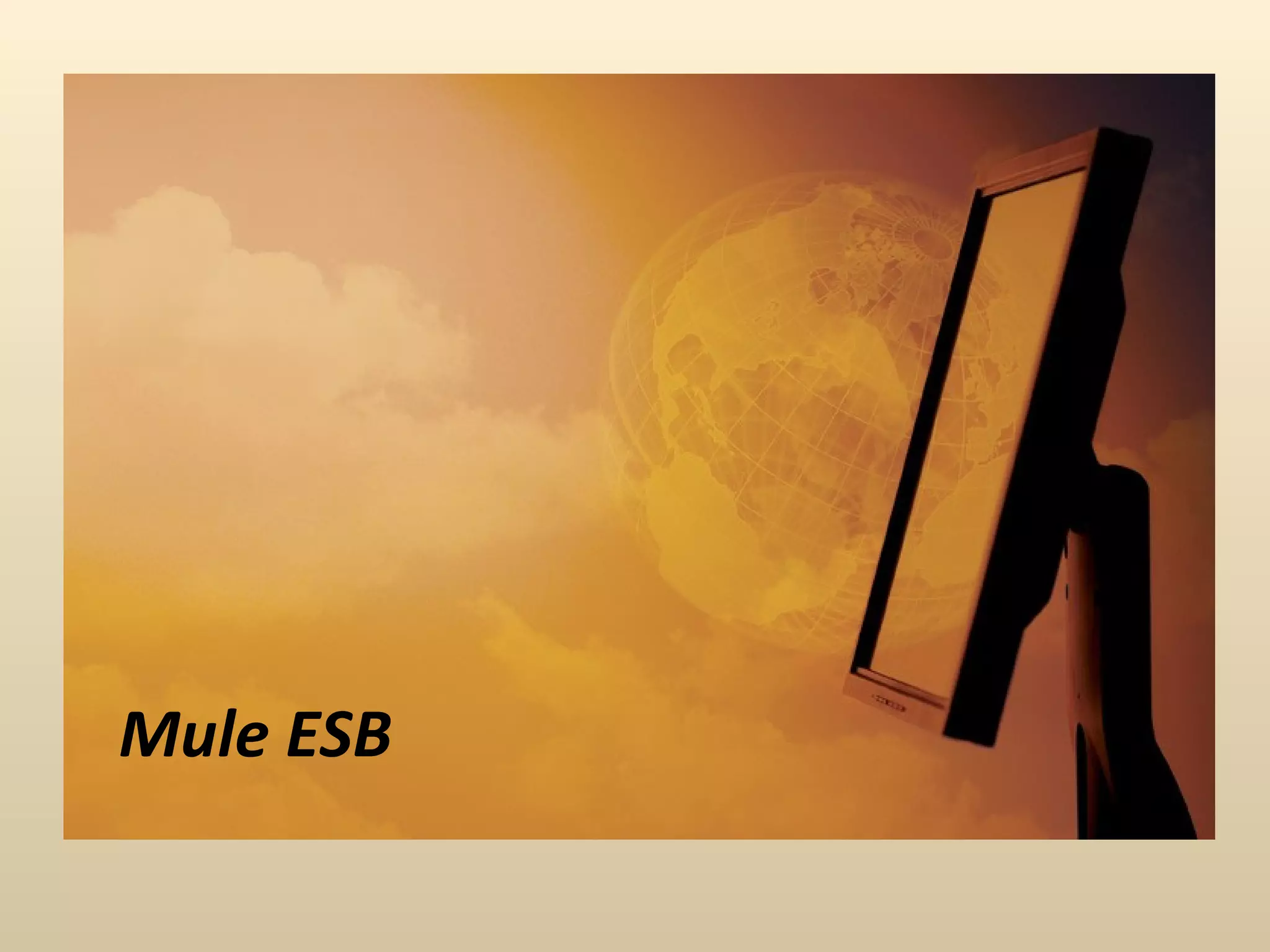 Mule ESB | PPT