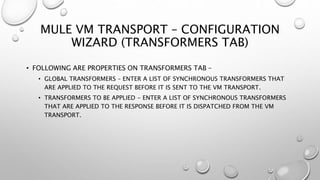 Mule VM Transport | PPTX | Computer Networking | Computing