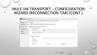Mule VM Transport | PPTX | Computer Networking | Computing