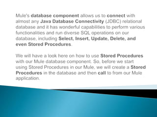 Mule with stored procedure | PPT