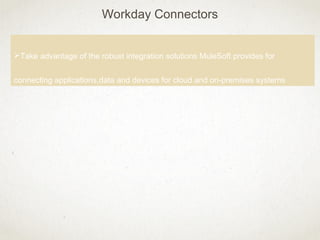 Mule with workday connectors | PPT
