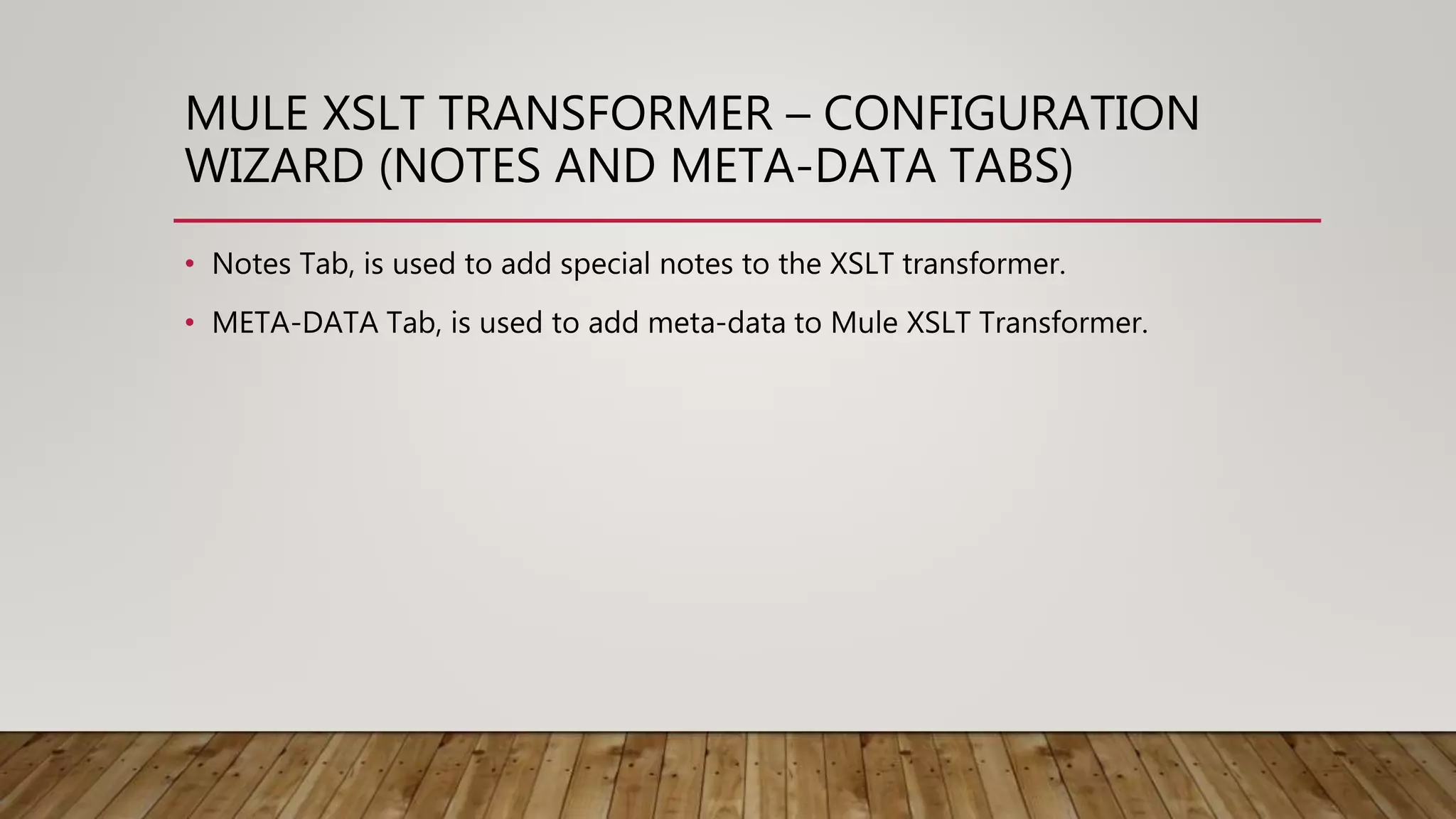 Mule XSLT Transformer | PPTX
