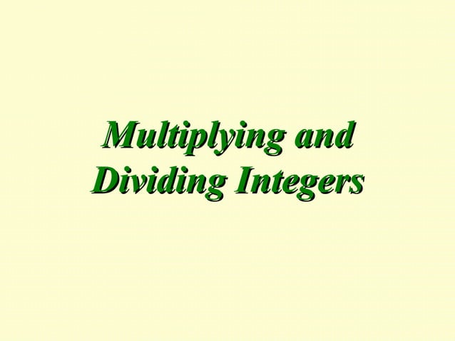 Mulitplying-dividing integers grade 6.ppt