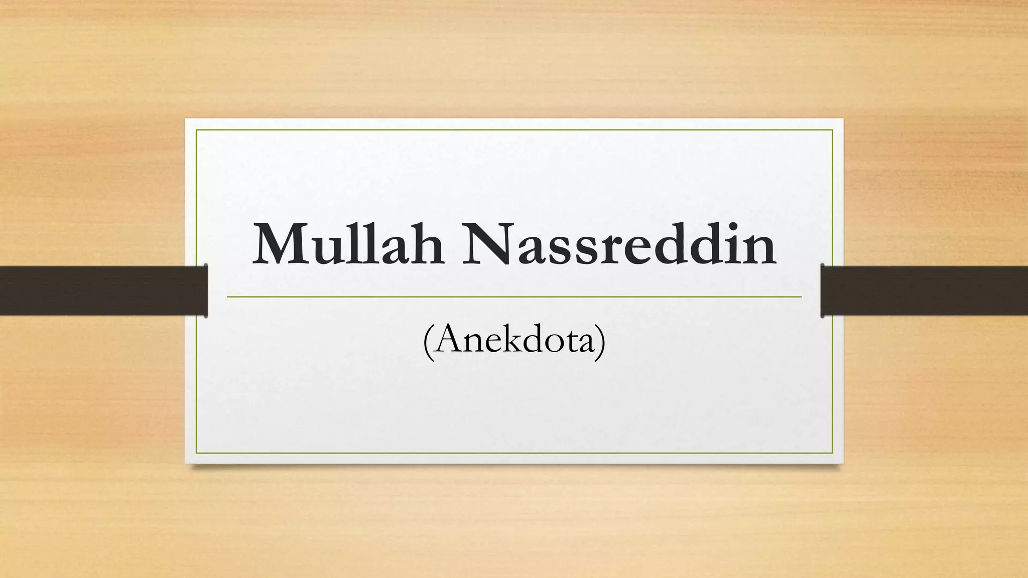 Mullah Nassreddin.pptx