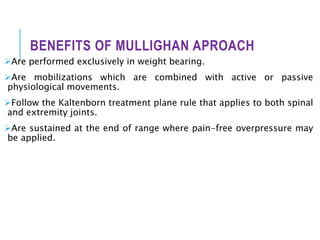 MULLIGAN CONCEPT AND MOBILIZATION OF SPINE | PPT
