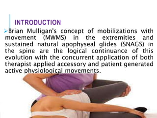 MULLIGAN CONCEPT AND MOBILIZATION OF SPINE | PPT