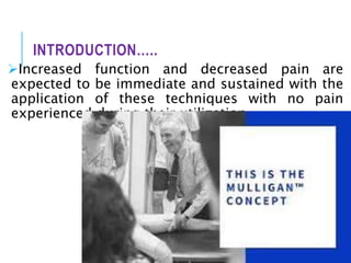 MULLIGAN CONCEPT AND MOBILIZATION OF SPINE | PPT