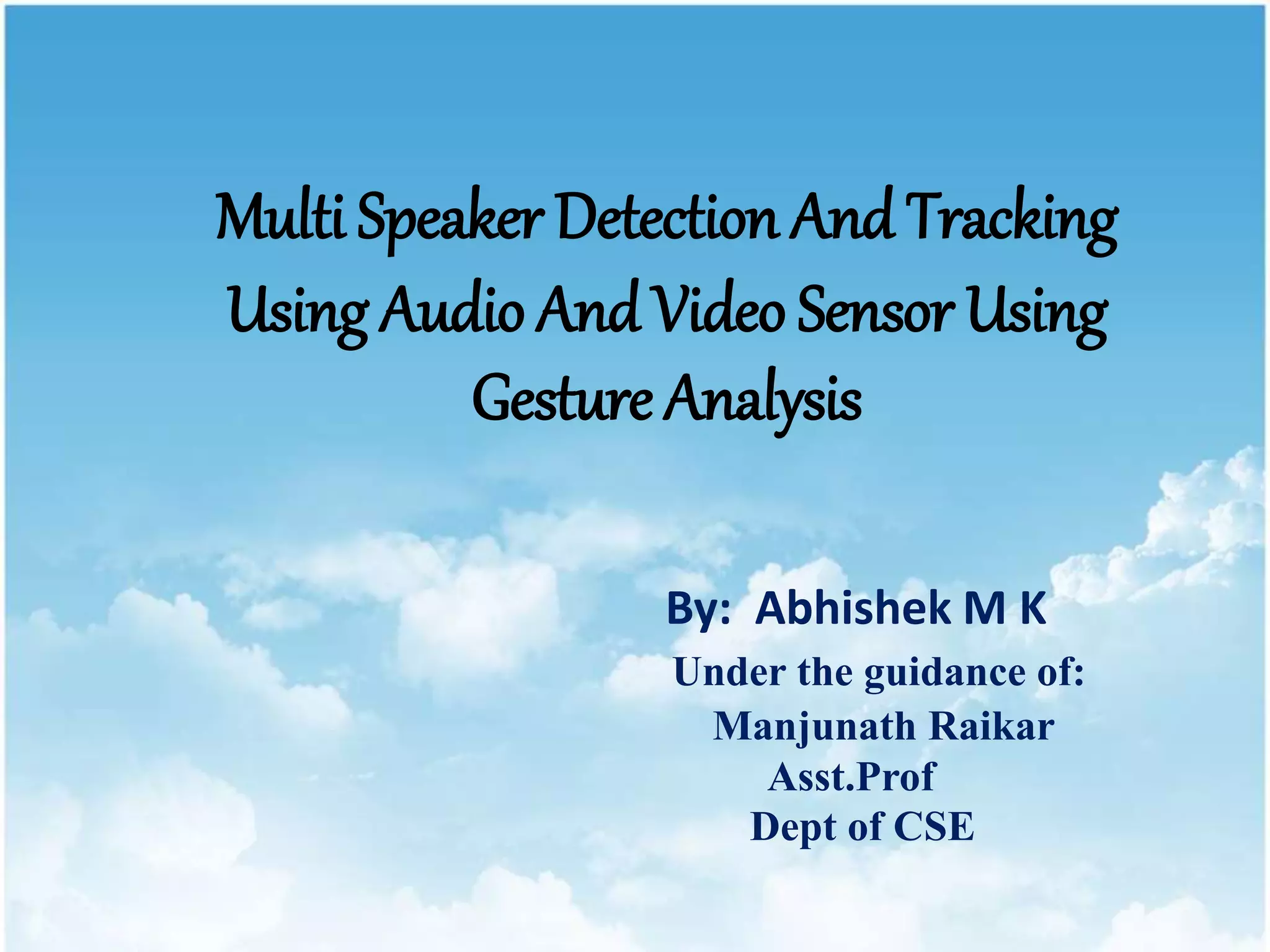 Multi Speaker Detection using audio and video sensors | PPTX | Digital Audio | Computer Software ...