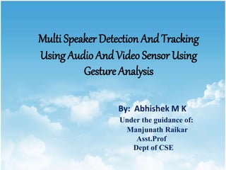 Multi Speaker Detection using audio and video sensors | PPTX | Digital ...
