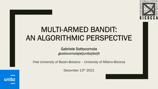 Multi-Armed Bandit: an algorithmic perspective | PPT