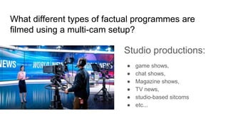 Multi camera filming lesson | PPT