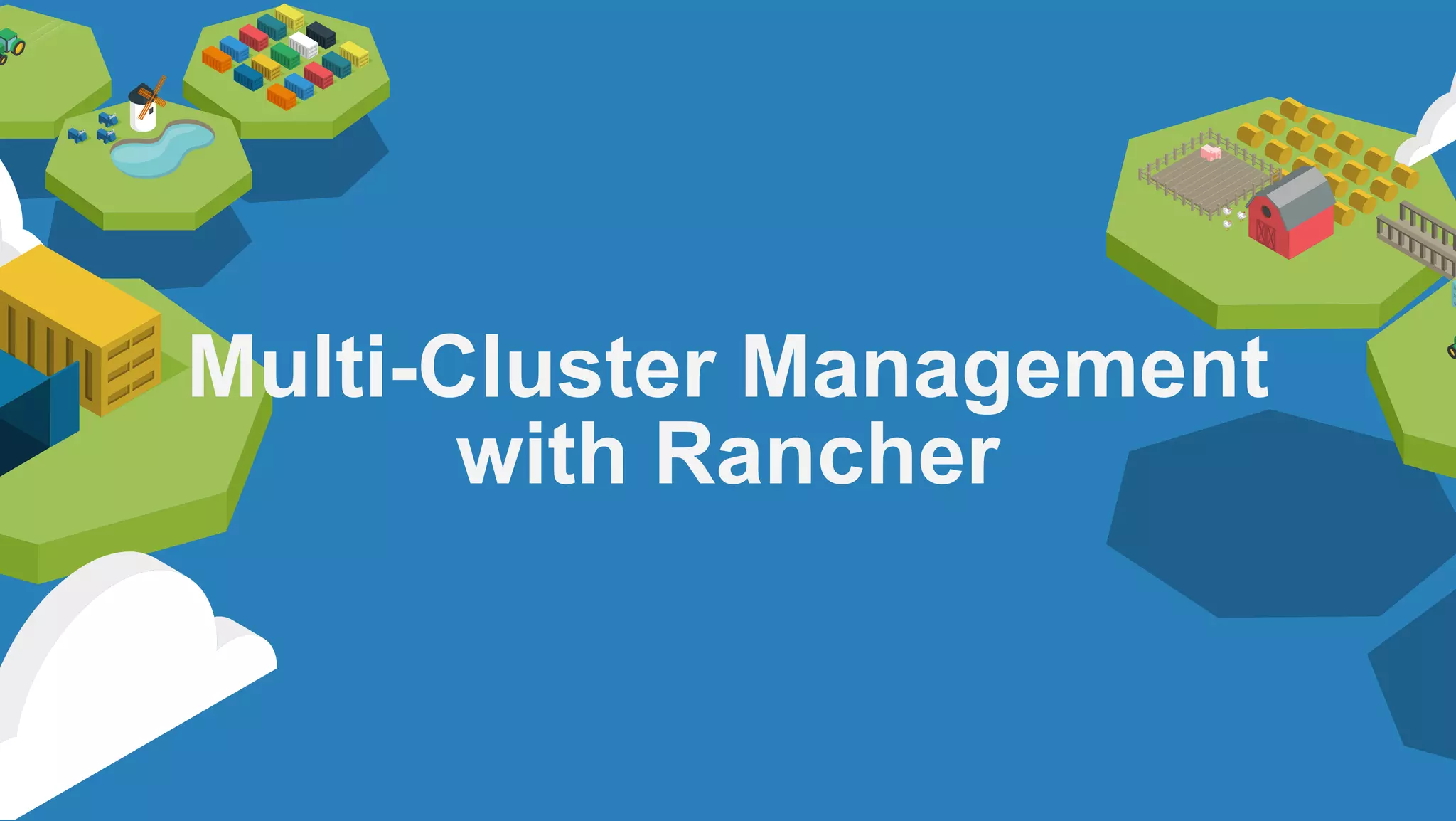 Multi cluster management with rancher | PPT