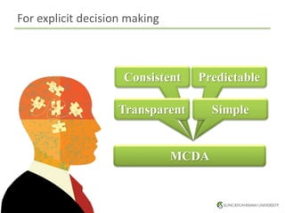 Multi criteria decision analysis for healthcare | PPTX