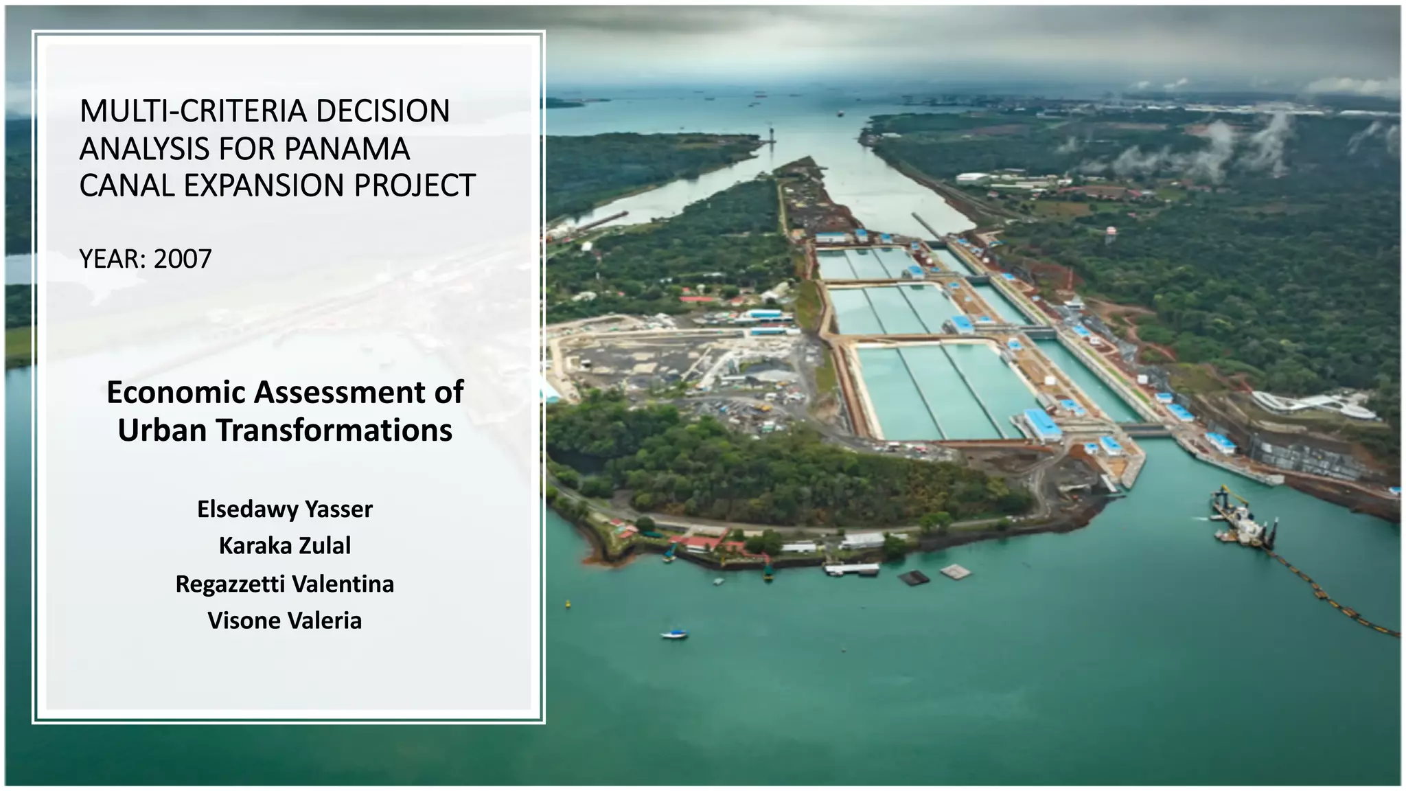 Multi-criteria decision analysis for panama canal expansion project ...