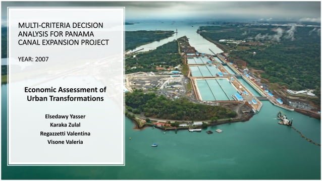 Multi-criteria decision analysis for panama canal expansion project ...
