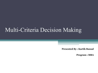Multi criteria decision making | PPT
