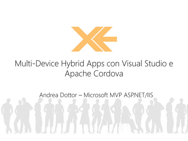 Multi-Device Hybrid Apps con Visual Studio e Apache Cordova | PPT