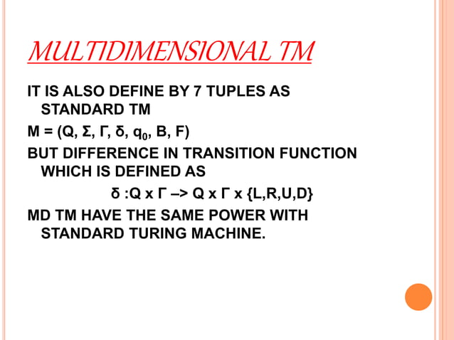 Multi dimensional turing machine | PPTX | Computing | Technology & Computing