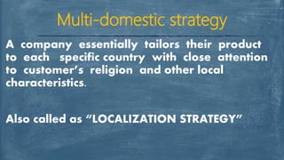 Multi domestic strategy | PPTX