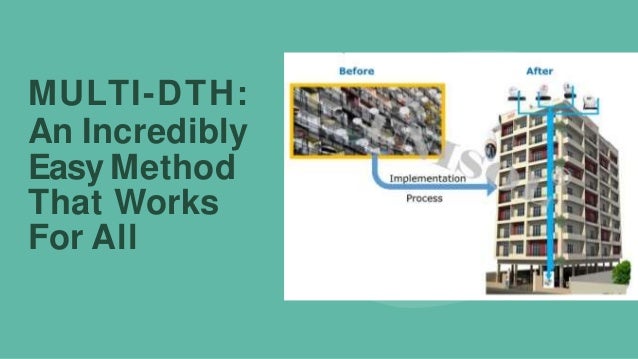Multi dth an incredibly easy method that works for all-converted | PPT