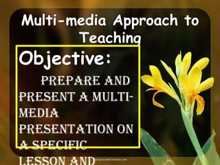 Multi media.approach to teaching | PPTX