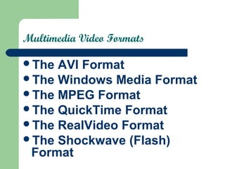 Multimedia formats | PPT