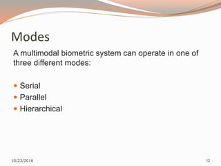 Multi modal biometric system | PPTX