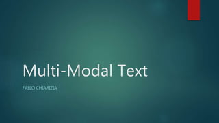 Multi modal Text A2 Media | PPTX