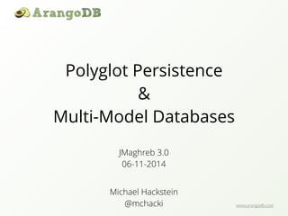 Polyglot Persistence & Multi Model-Databases at JMaghreb3.0 | PDF