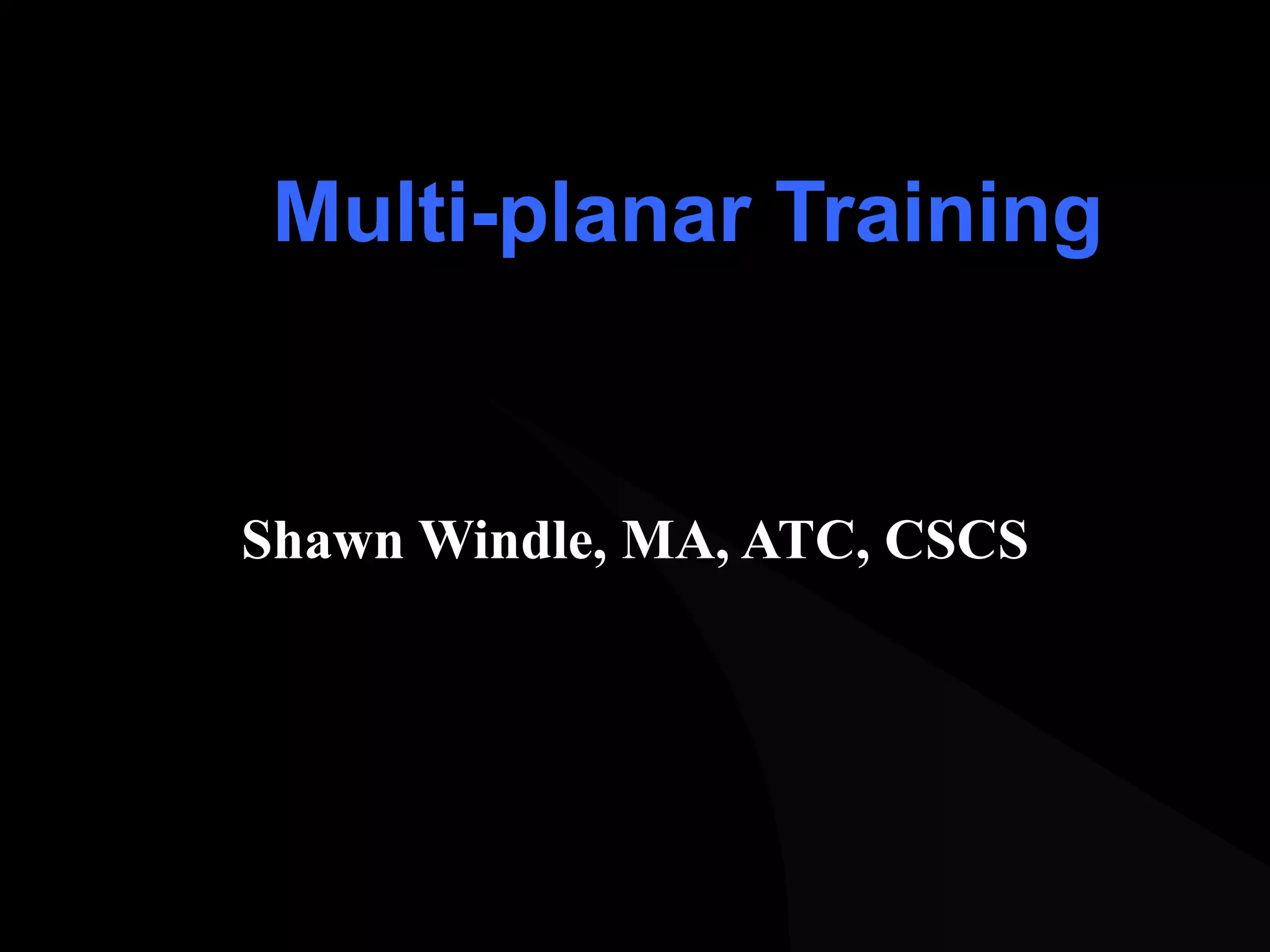 Multi Planar Training | PPT