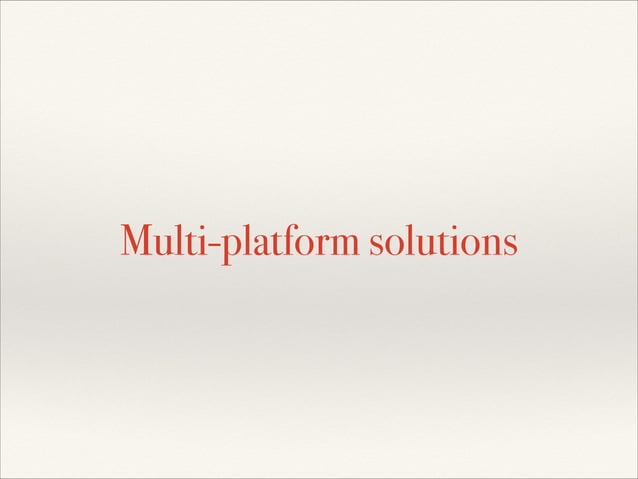 Multi platform development | PPT
