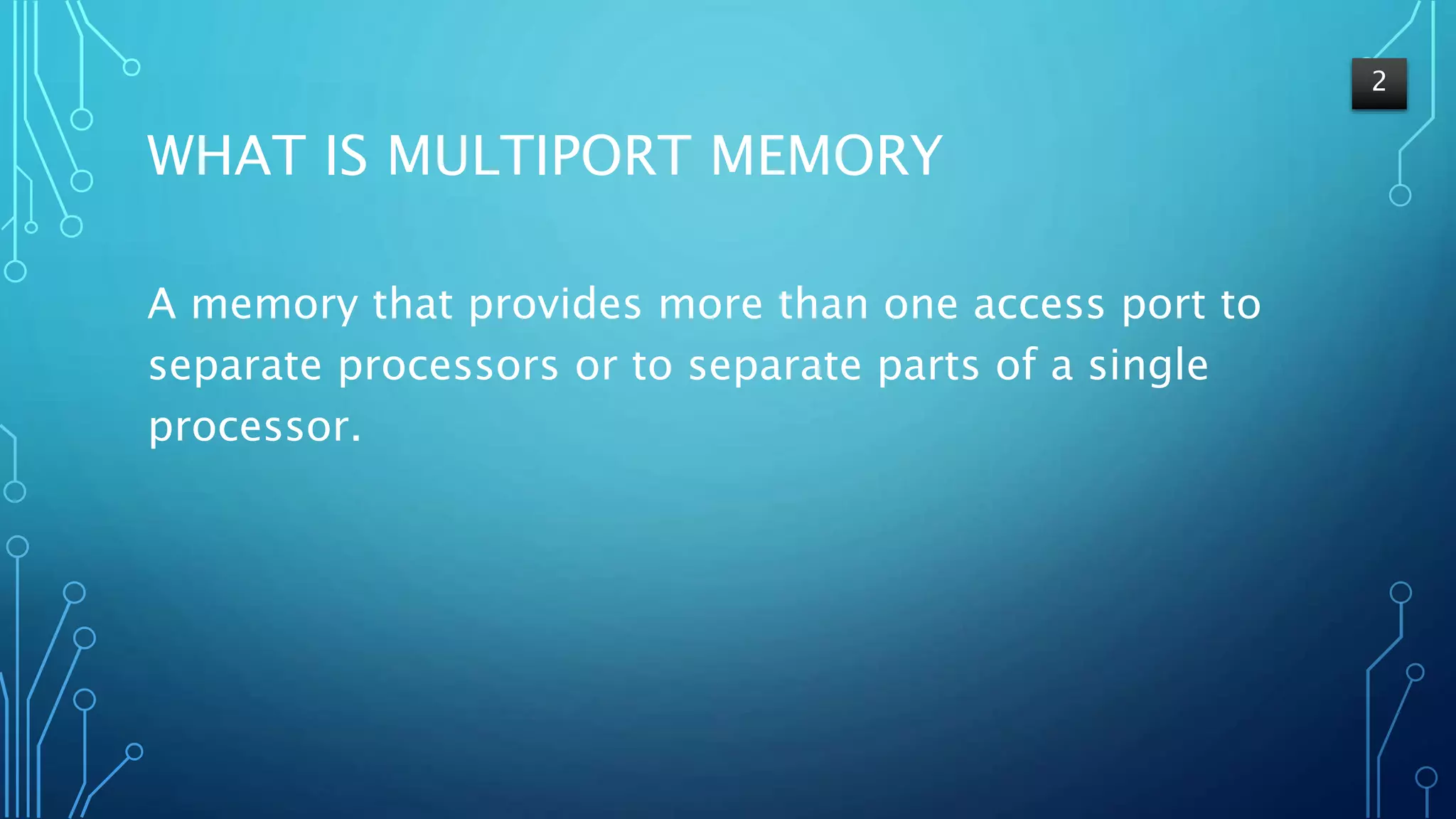 Multi Port Memory Pptx Operating Systems Computer Software And Applications