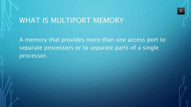 Multi Port Memory Ppt