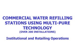 Multi Pure Water Refilling Station | PPT