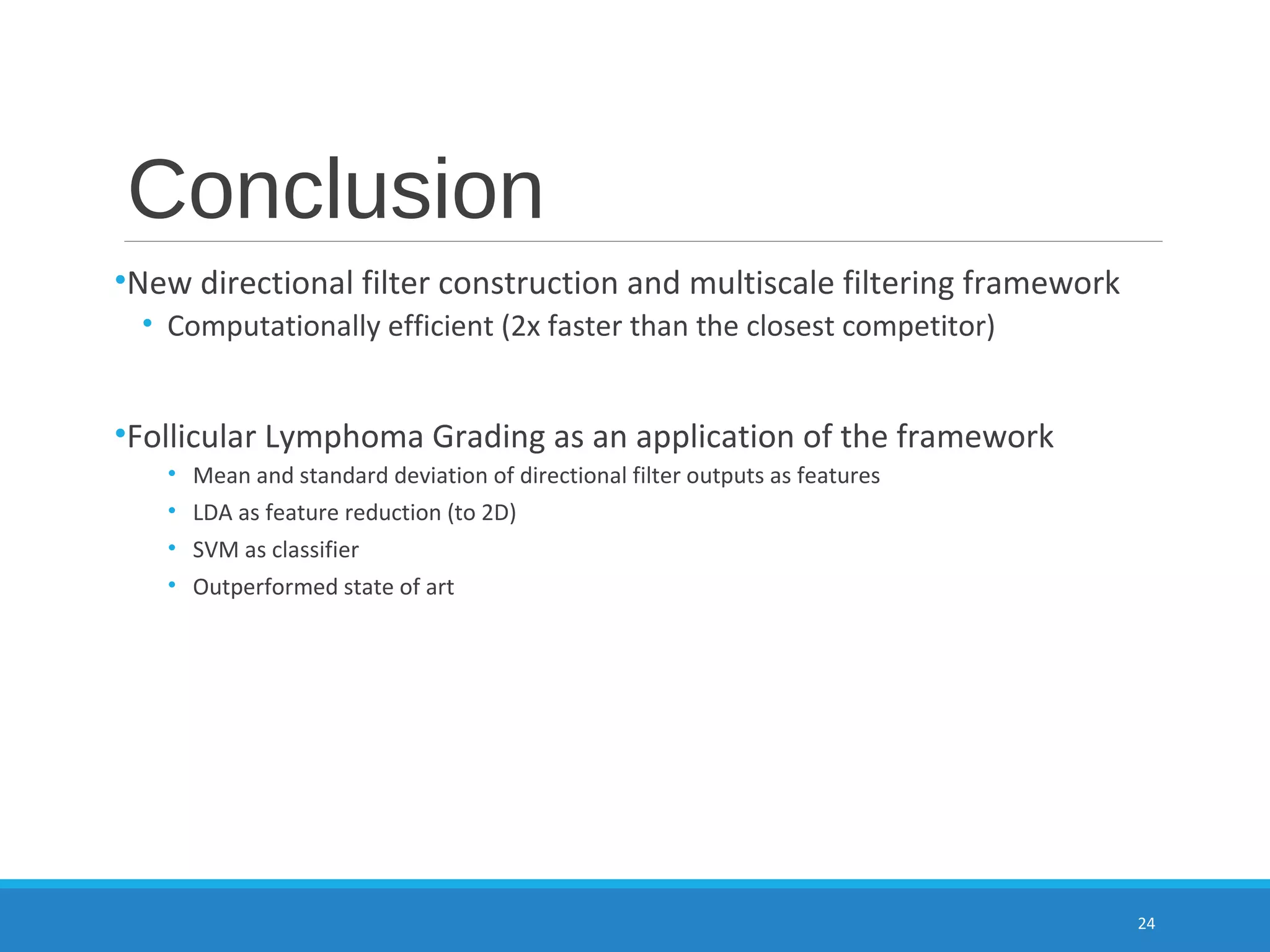 Multi Scale Directional Filtering Based Method For Follicular Lymphoma Grading Ppt