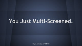 Multi Screen Presentation | PDF