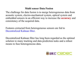 Multi sensor data fusion system for enhanced analysis of deterioration in concrete structures ...