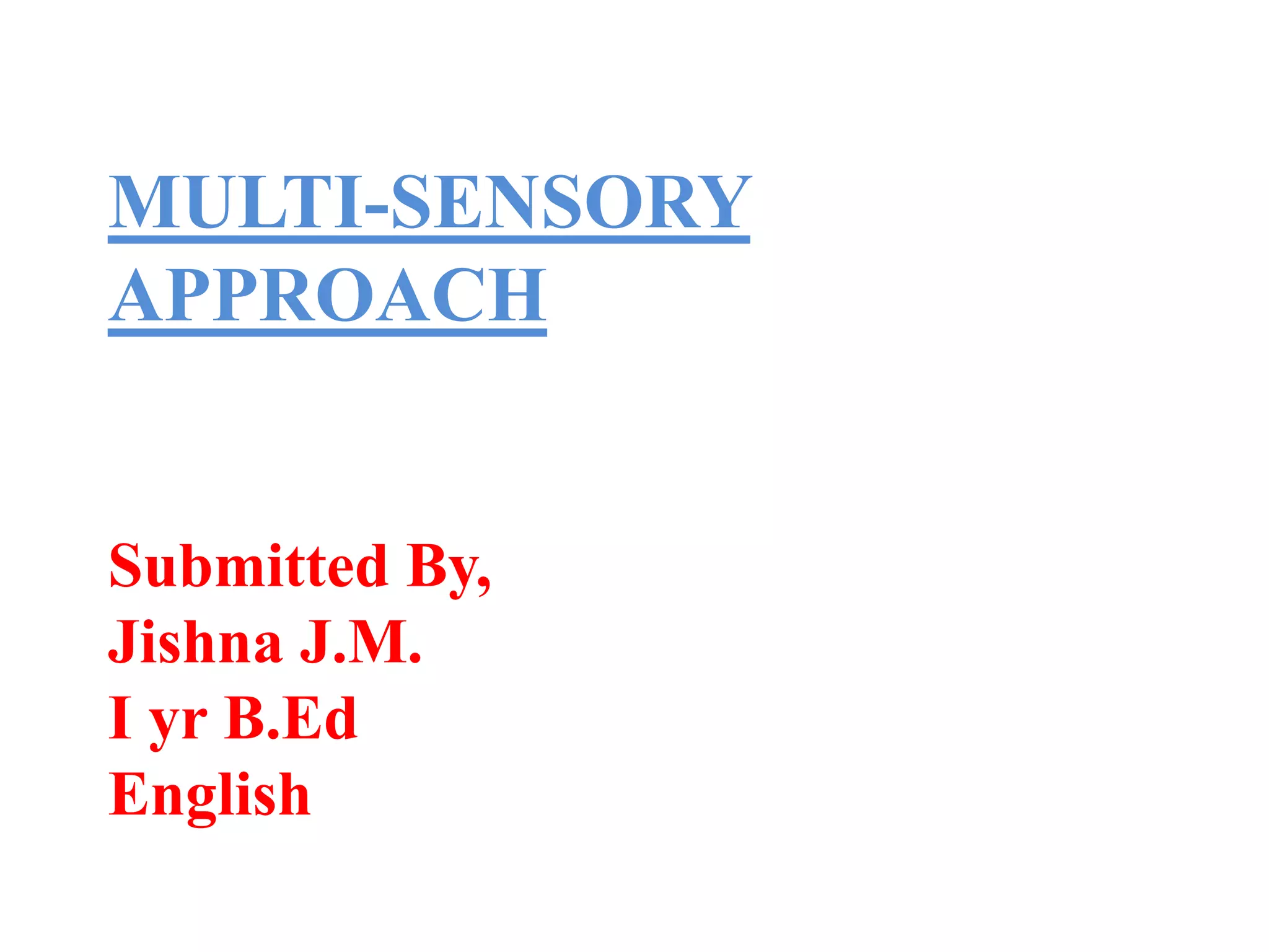 Multi Sensory Approach | PPT