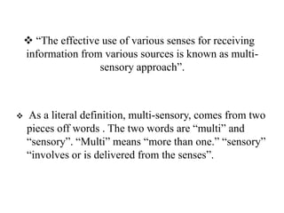 Multi Sensory Approach | PPT