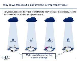 Multi sided platform for the internet of things - oral presentation | PPT