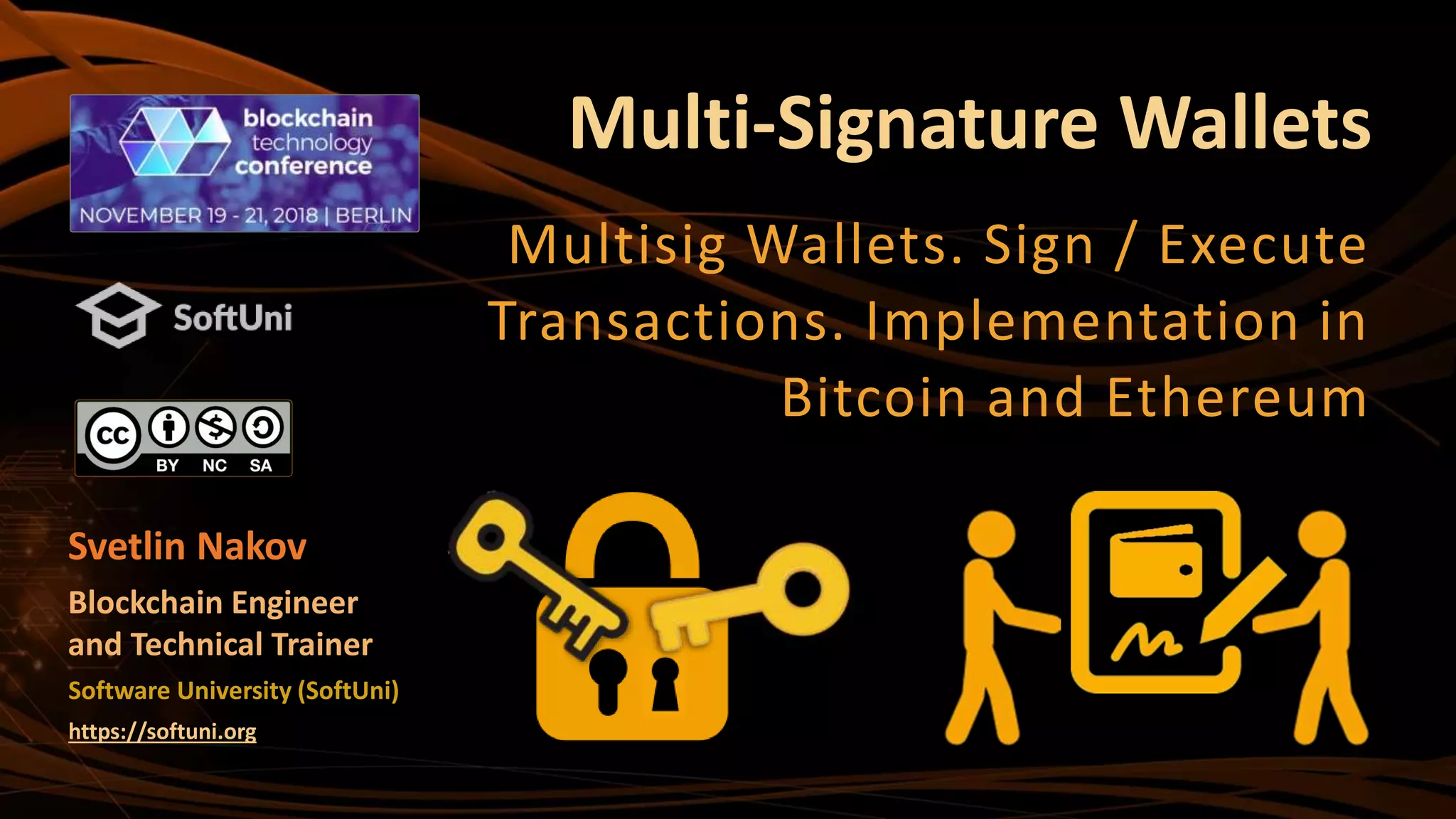 Multi-Signature Crypto-Wallets: Nakov at Blockchain Berlin 2018 | PPT