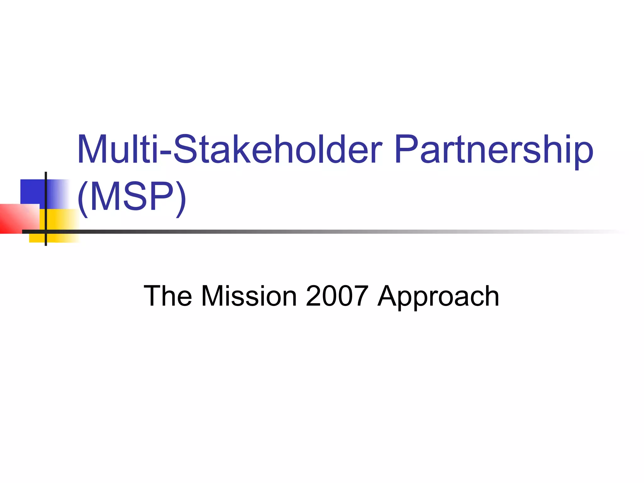 Multi-Stakeholder Partnership (MSP) | PPT