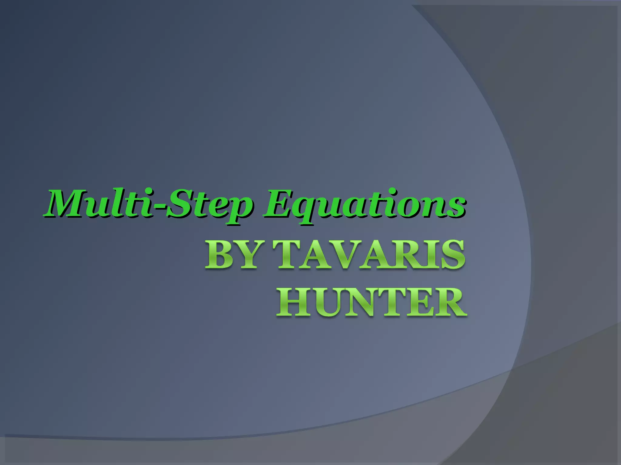 Multi step equation | PPT