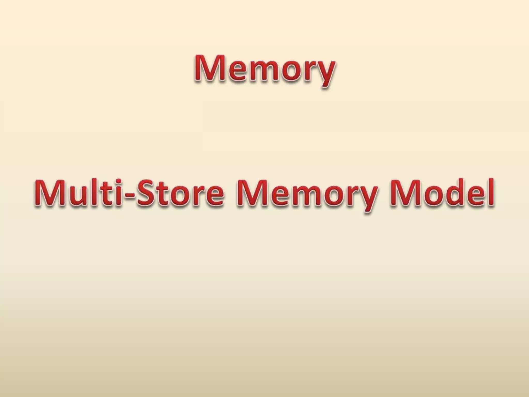 A-Level Psychology: Multi Store Memory Model - New Spec | PPTX