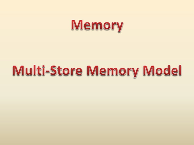 A-Level Psychology: Multi Store Memory Model - New Spec | PPTX | Data ...