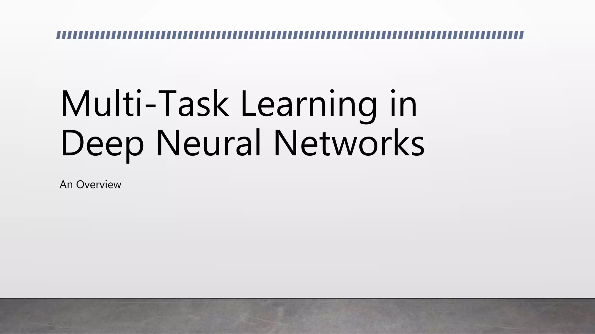 Multi-Task Learning in Deep Neural Networks.pptx